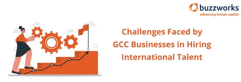 Global Placements Challenges Faced by GCC Businesses